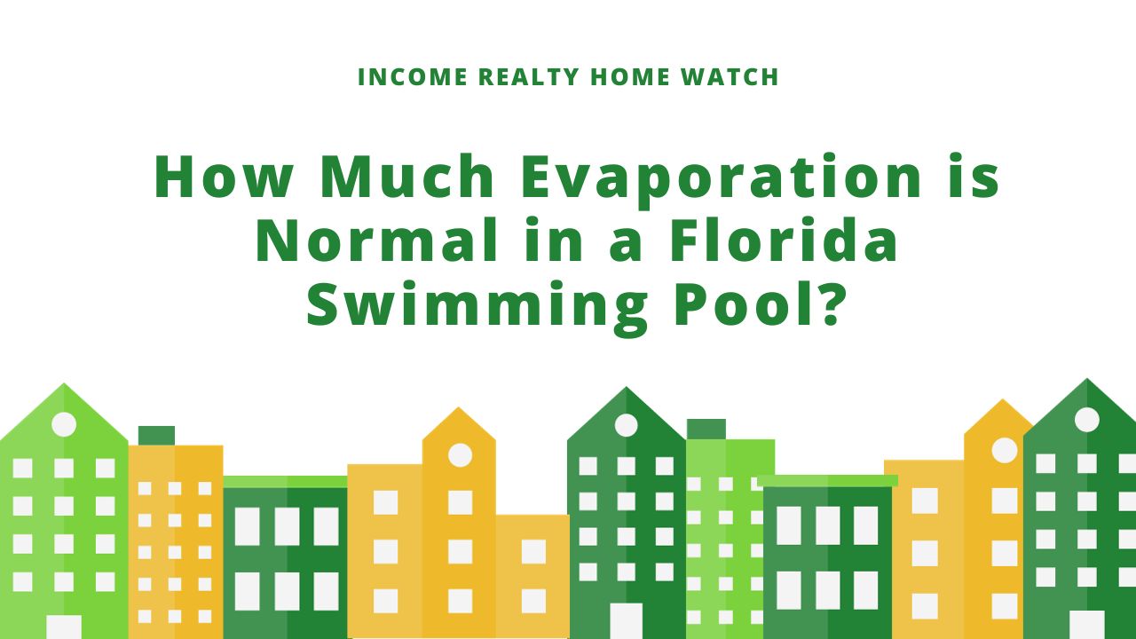 Normal Levels of Evaporation For An Outdoor Swimming Pool